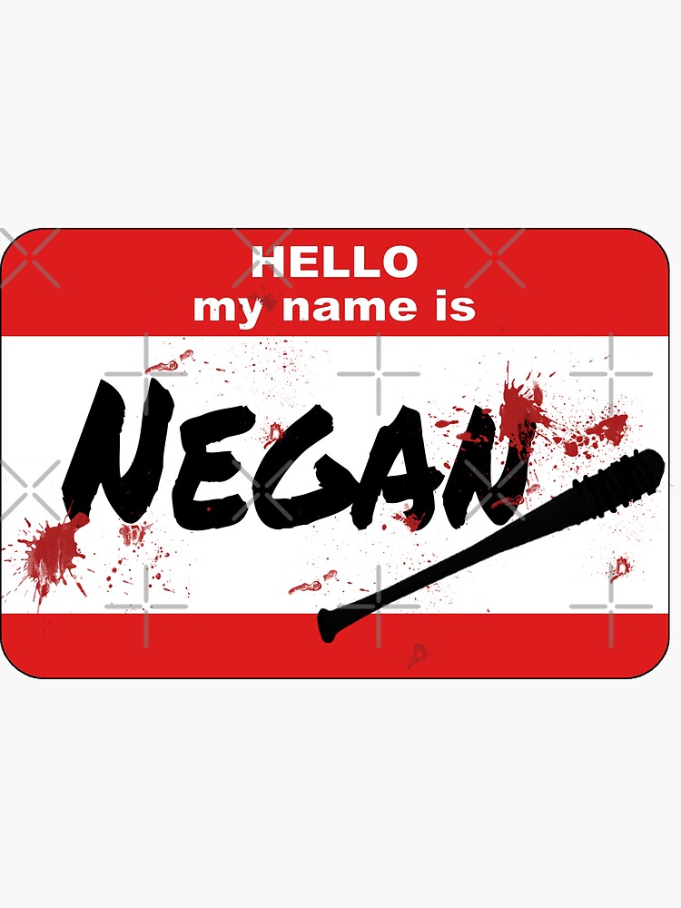 "we're all Negan..." Sticker for Sale by GreysGirl | Redbubble