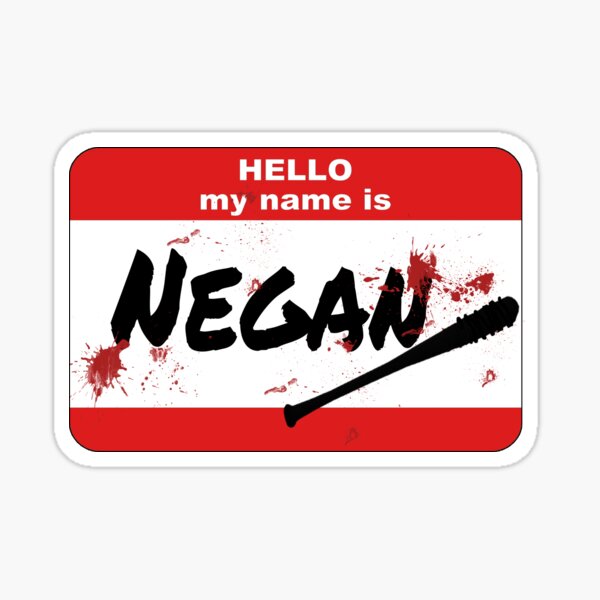"we're all Negan..." Sticker for Sale by GreysGirl | Redbubble
