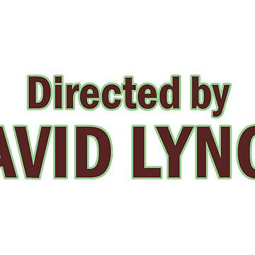 "Directed by David Lynch" Sticker by kiiroku | Redbubble