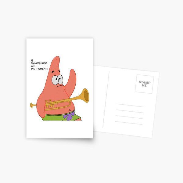 Patrick Is Mayonnaise An Instrument Spongebob Postcards | Redbubble