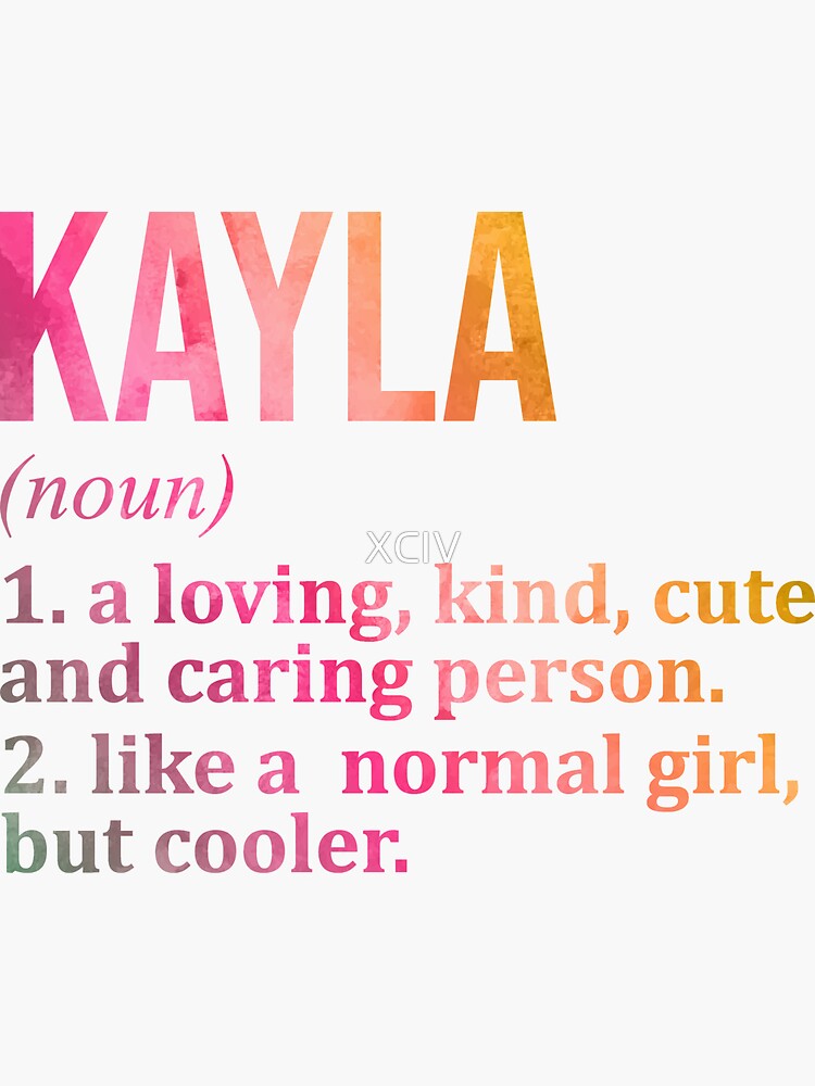 "Kayla Name Definition in Watercolor" Sticker for Sale by XCIV | Redbubble