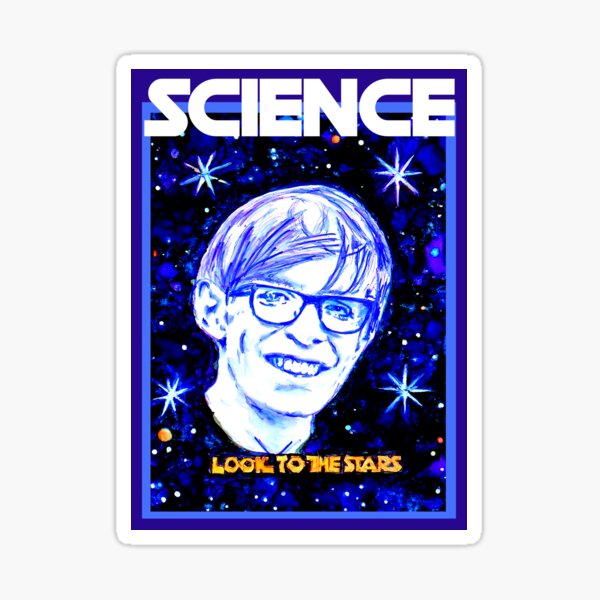 "Stephen Hawking SCIENCE" Sticker for Sale by ArtbyLeclerc | Redbubble