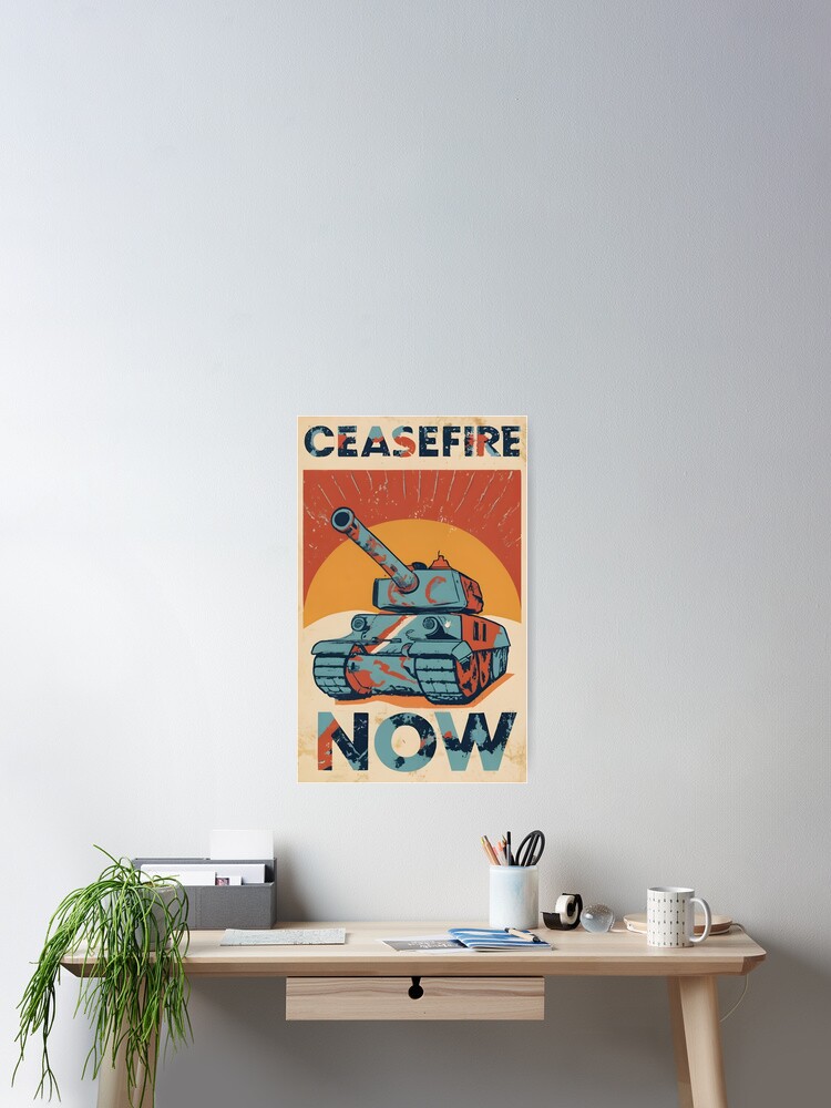 "Ceasefire - Ceasefire now Vintage tank" Poster for Sale by Activism ...