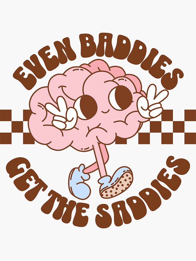 "Even Baddies Get The Saddies" Sticker for Sale by mia-alice85 | Redbubble