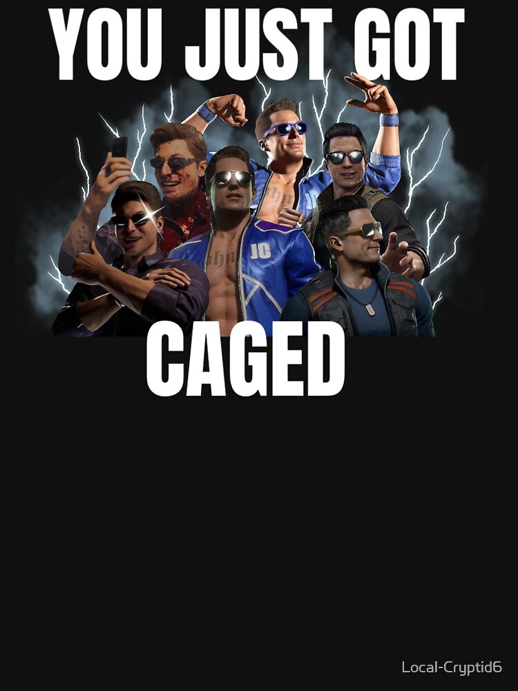 "Johnny Cage Mortal Kombat You Just Got Caged" Classic T-Shirt for Sale ...