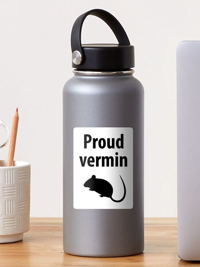 "Proud vermin " Sticker for Sale by RACHELDF | Redbubble