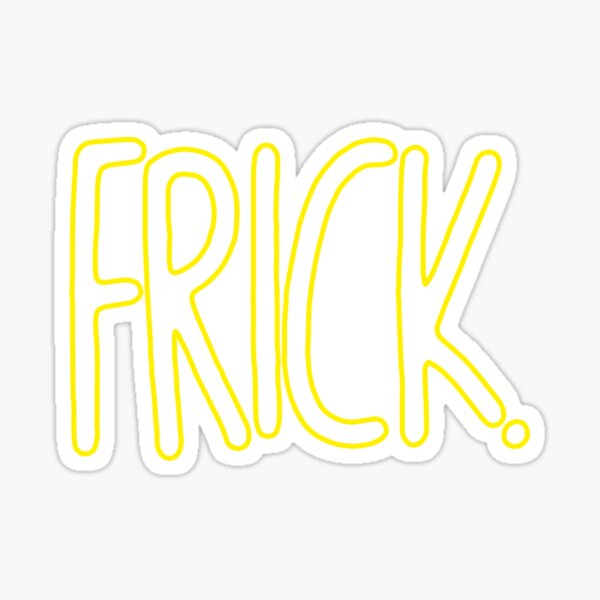 ""FRICK." Large Text Edition" Sticker for Sale by jessemercedes | Redbubble