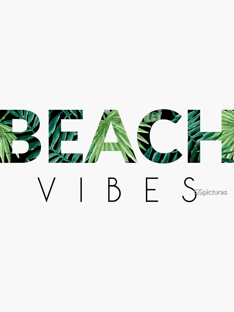"Beach Vibes" Sticker by SSpictures | Redbubble