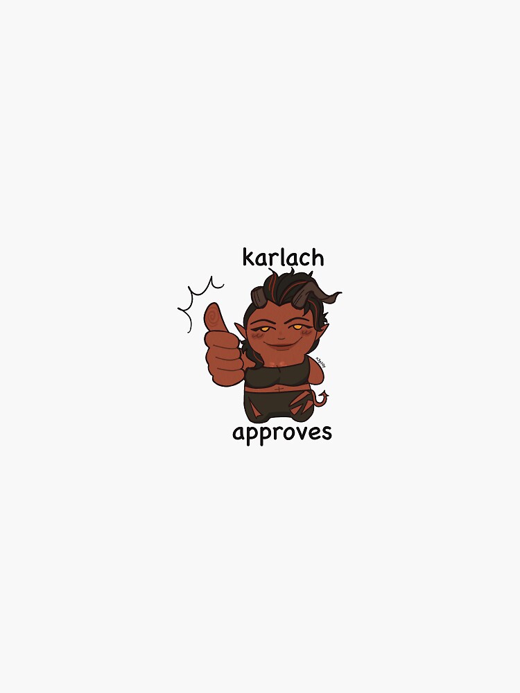 "Karlach Approves" Sticker for Sale by n3ptily | Redbubble
