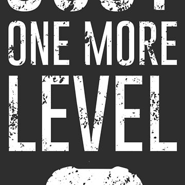 "Video Games Just One More Level" Art Board Print for Sale by ...