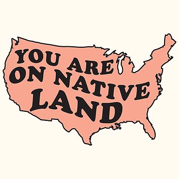 "You Are On Native Land - " Sticker for Sale by PurpleLoveStore | Redbubble