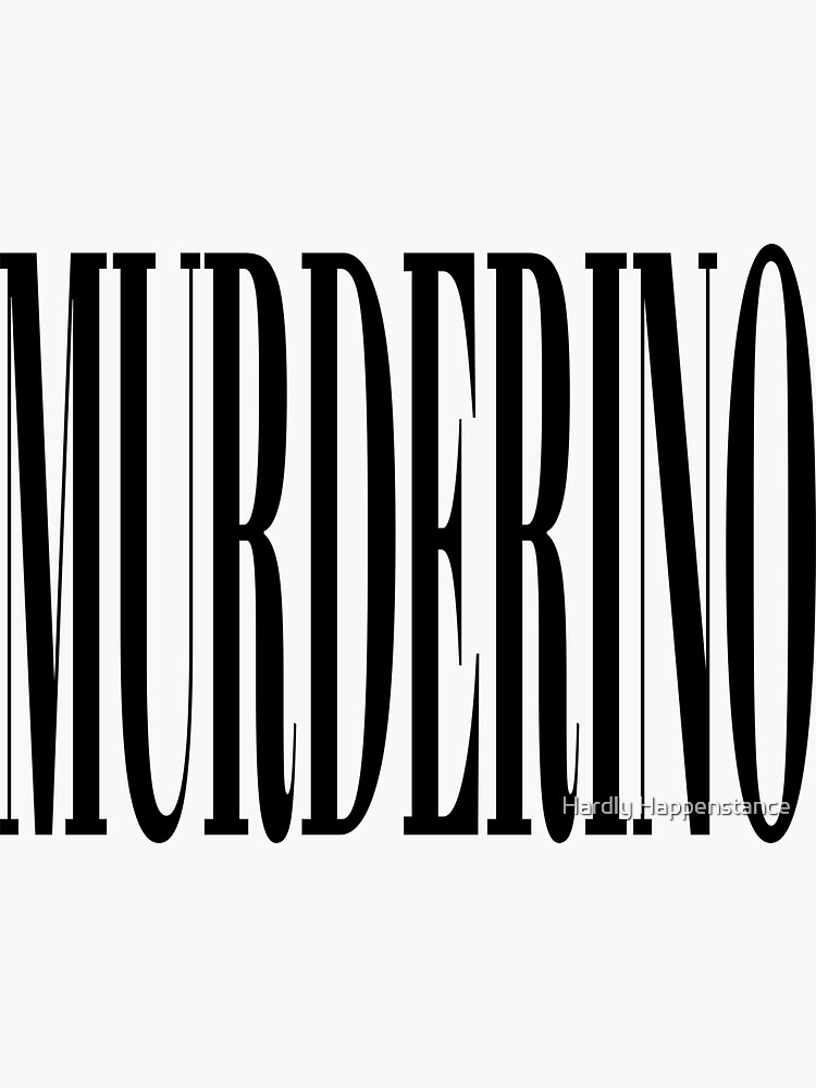 "Murderino" Sticker by kindarandom | Redbubble