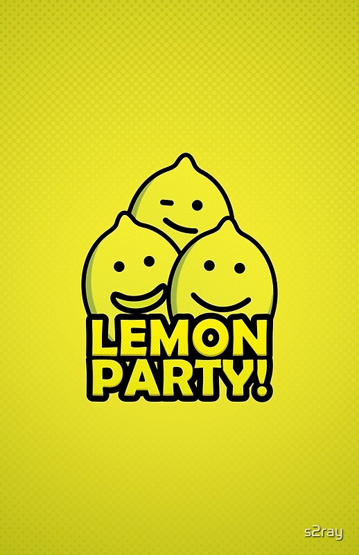 "Lemon Party!" by s2ray | Redbubble