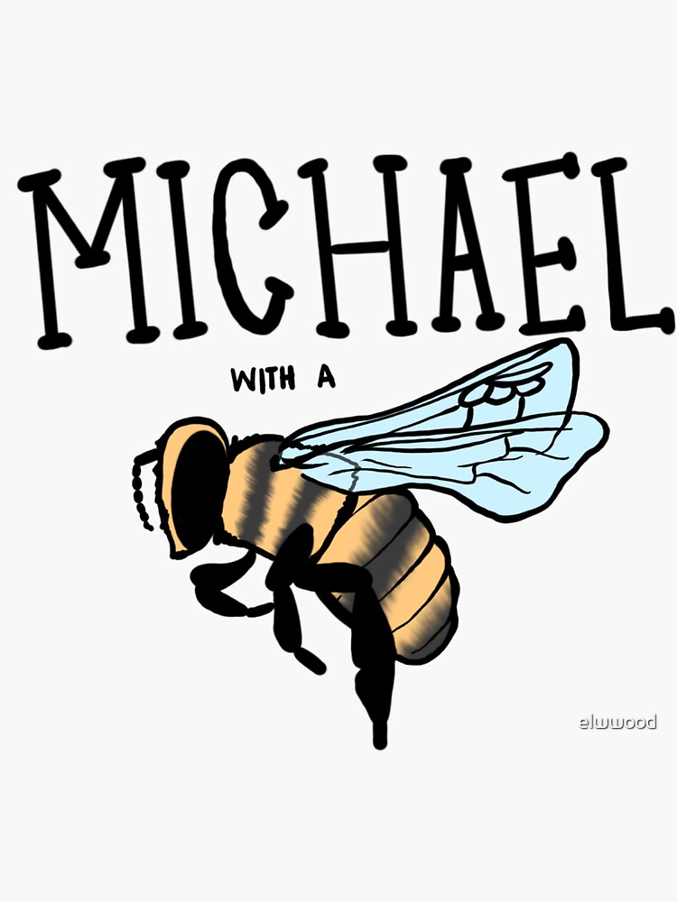 "hi my name is Michael with a b..." Sticker by elwwood | Redbubble