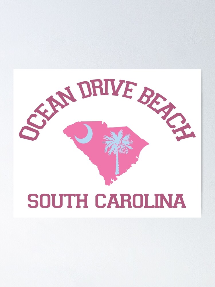 "Ocean Drive - South Carolina. " Poster by ishore1 | Redbubble