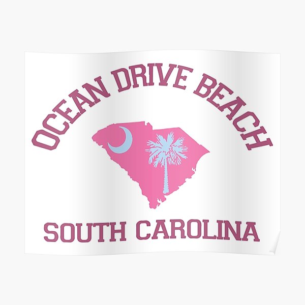 "Ocean Drive - South Carolina. " Poster by ishore1 | Redbubble