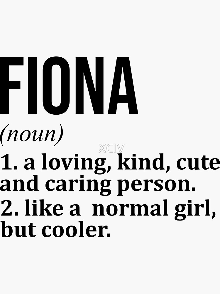 "Fiona Name Definition" Sticker for Sale by XCIV | Redbubble