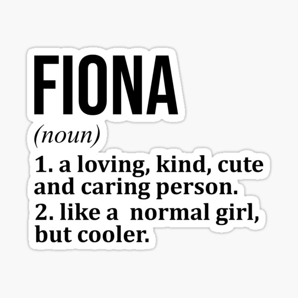 "Fiona Name Definition" Sticker for Sale by XCIV | Redbubble
