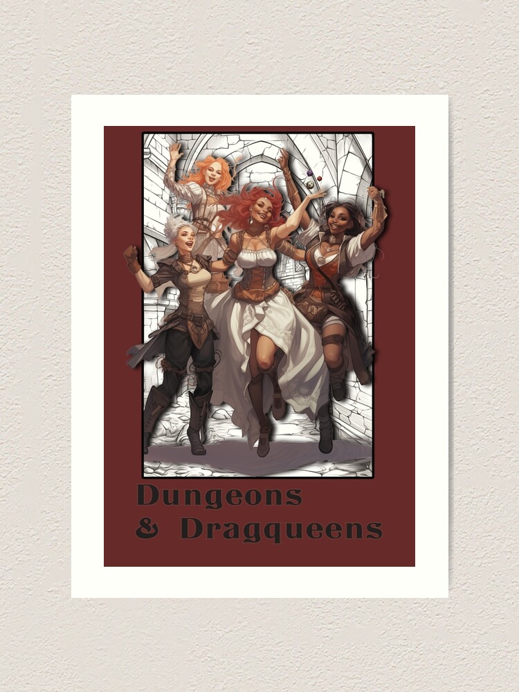 "Dungeons and Drag Queens DND Rpg Game" Art Print by Samanthi007 ...