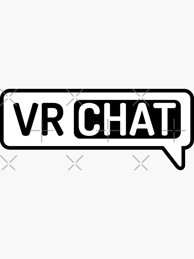 "VR, CHAT, #Best game," Sticker for Sale by ArcticCrow | Redbubble