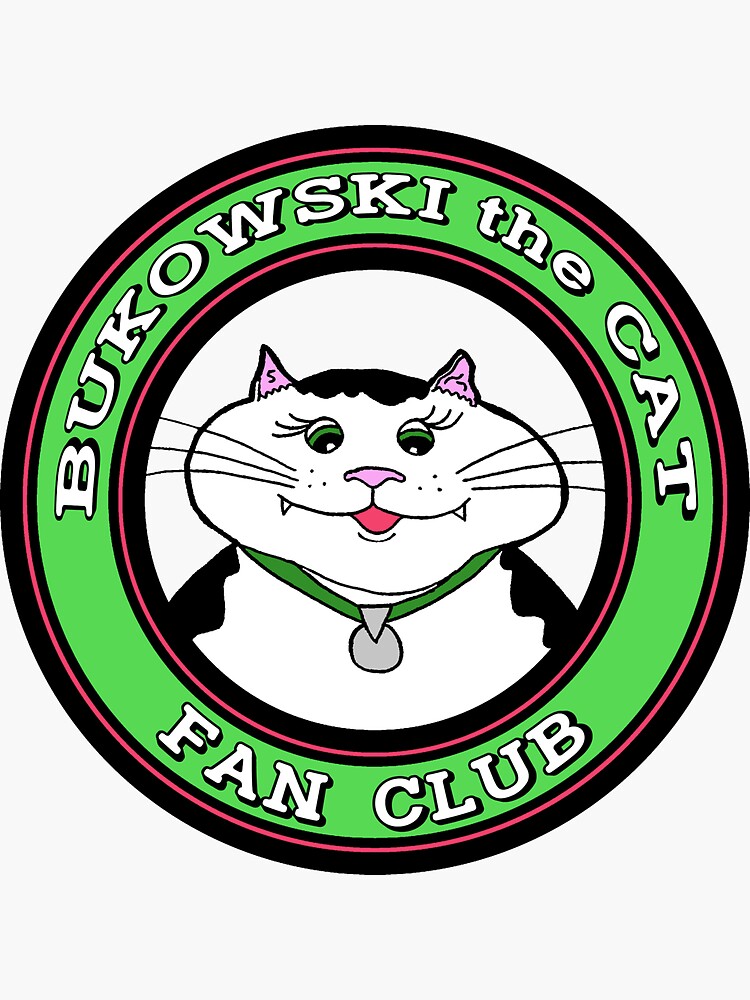 "Bukowski The Cat Fan Club Logo" Sticker for Sale by BradyRainMedia ...