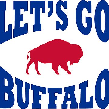 "Let's Go Buffalo" Sticker for Sale by billsmania | Redbubble