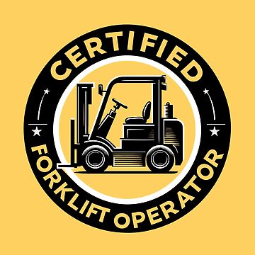 "Certified Forklift Operator" Sticker for Sale by TeesYouWant | Redbubble