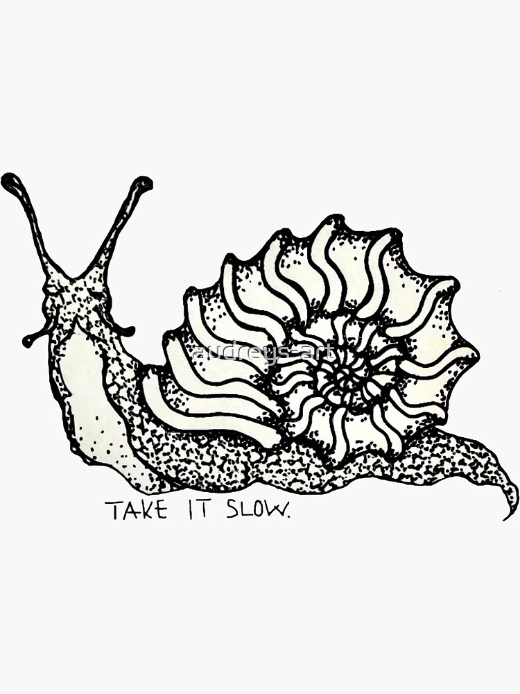 Take It Slow” Snail" Sticker for Sale by audreys-art | Redbubble