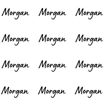 "Cursive Black MORGAN Name Label Sheet Set 12 Pack" Sticker for Sale by ...