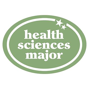 "Health Sciences Major" Sticker for Sale by OscarAndOphelia | Redbubble