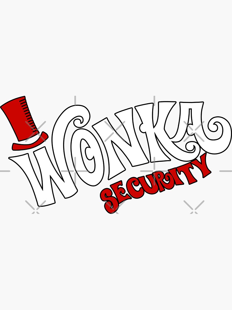 "Willy Wonka Security" Sticker for Sale by iheartclothes | Redbubble