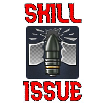 "Skill Issue (Solid AP)" Sticker for Sale by BarracksWear | Redbubble