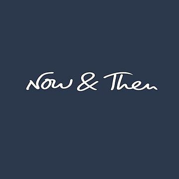 "NOW AND THEN lettering" Sticker by janara-studio | Redbubble