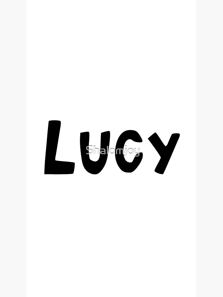 "Lucy" Poster for Sale by Shalomjoy | Redbubble