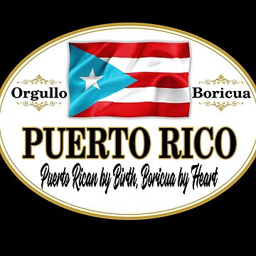 "Puerto Rican by Birth Boricua by Heart - Flag of Puerto Rico" Sticker ...