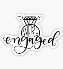 Were Engaged Stickers | Redbubble