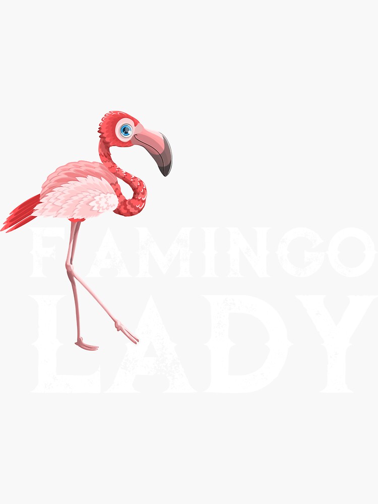 "Pink Flamingo Novelty TShirt Flamingo Lady" Sticker for Sale by ...