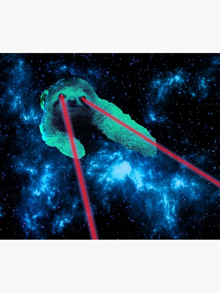 Laser Eyed Space Sloth, Slow Motion King of the Galaxy Premium Matte ...