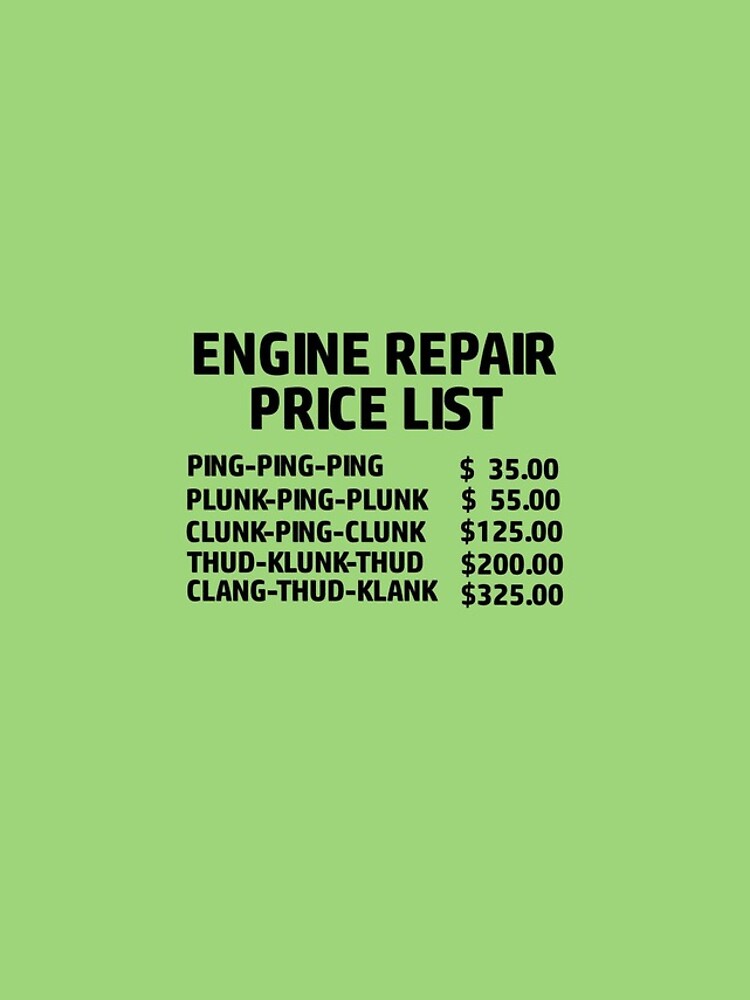 "Engine Repair Price List" iPhone Case for Sale by Slinky-Reebs | Redbubble