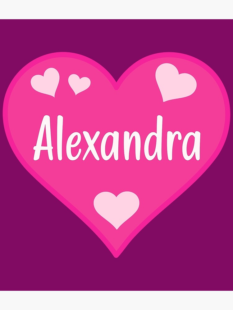 "Alexandra Name Pink Heart " Poster for Sale by jeallan | Redbubble