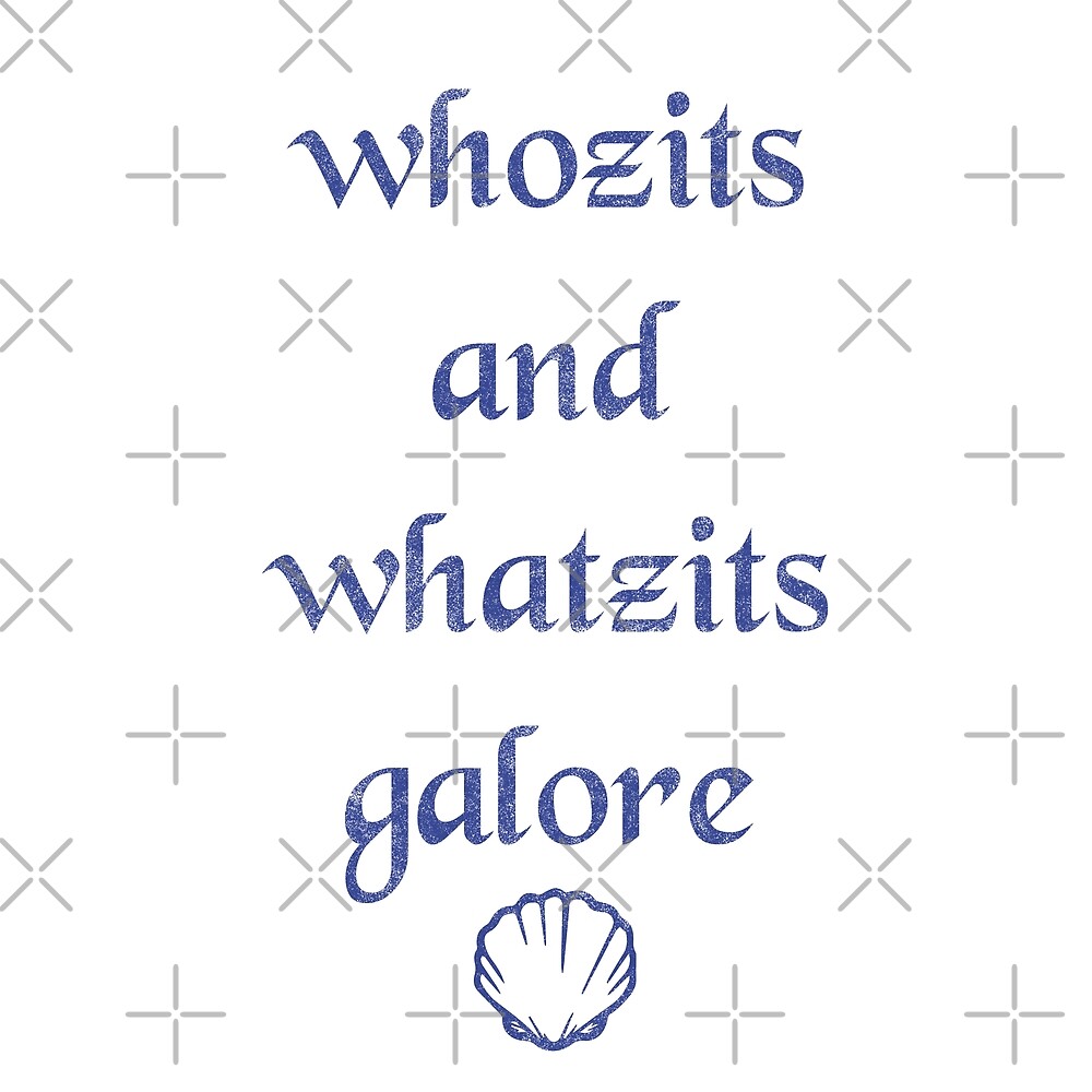"Whozits and Whatzits Galore" by FandomTrading | Redbubble