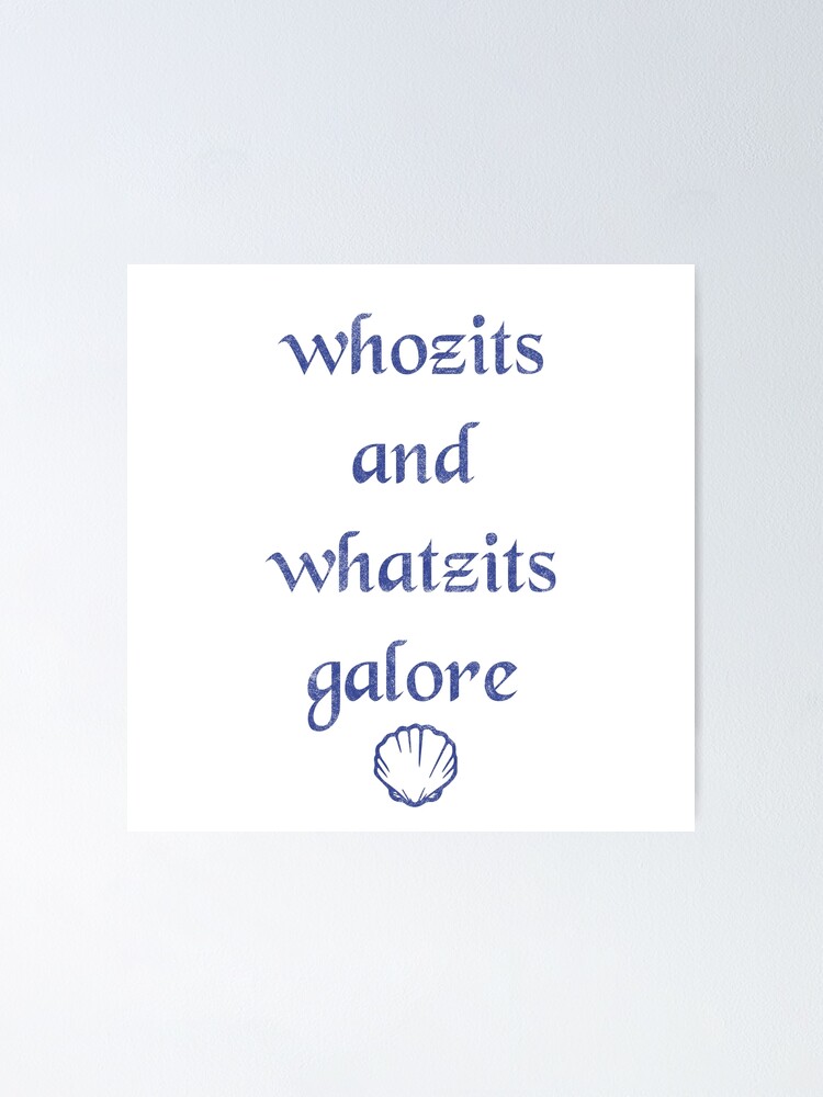 "Whozits and Whatzits Galore" Poster by FandomTrading | Redbubble