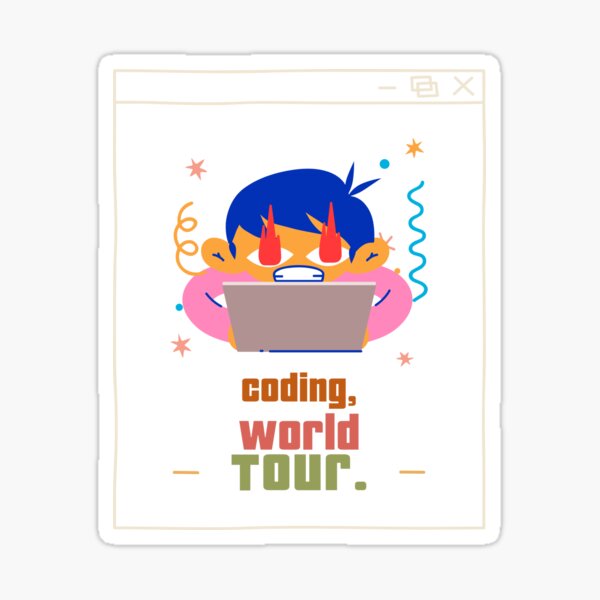 "Coding, World Tour." Sticker for Sale by xylografix | Redbubble