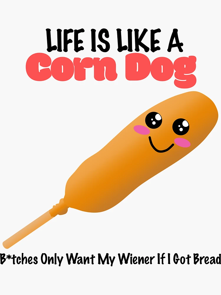 Corn Dog Quotes