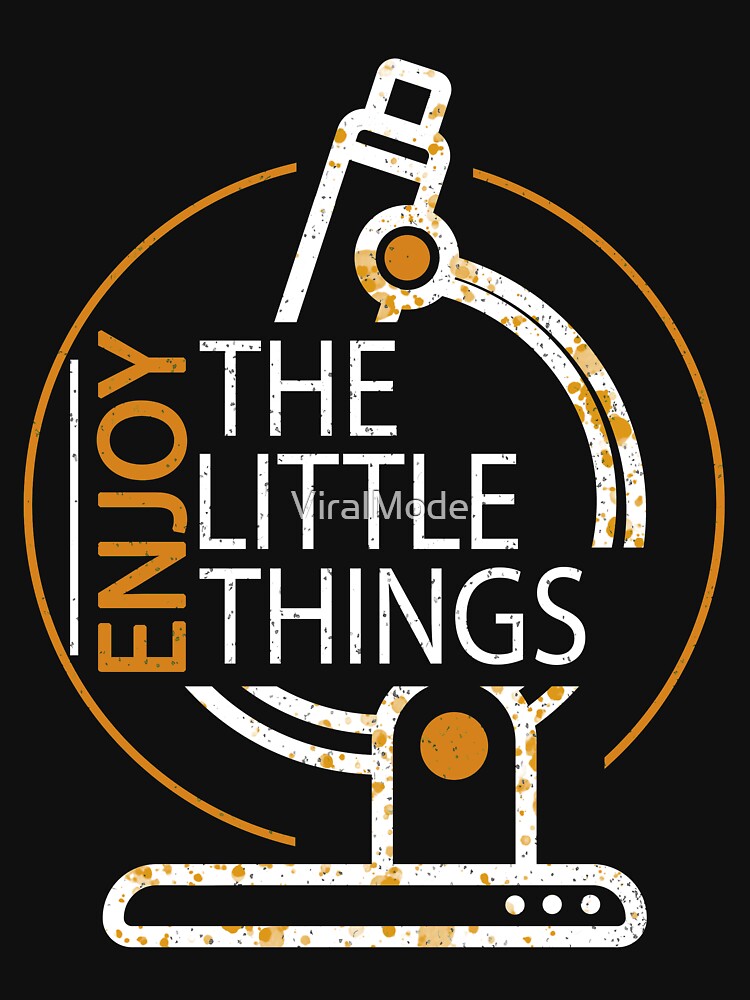 "Funny Microbiology Enjoy The Little Things Science" T-shirt for Sale ...