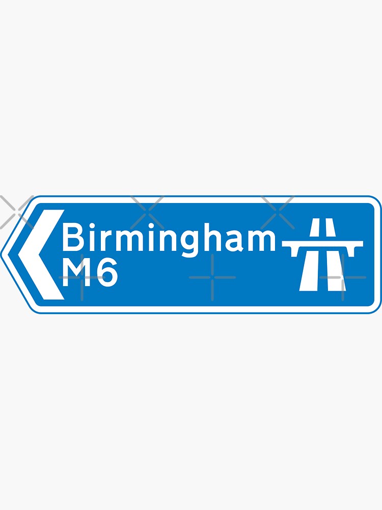 "Birmingham Bound - Blue M6, M5, M42, M40, M54 Motorway Sign" Sticker ...