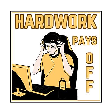 "Hard Work Pays Off" Essential T-Shirt for Sale by Old-Orge | Redbubble