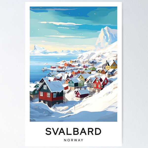 "Svalbard Norway " Poster for Sale by TravelMarvel | Redbubble