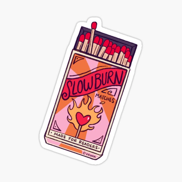Sticker for Sale mit "Slow Burn Bookish Trope | Bücherhafte Aufkleber ...