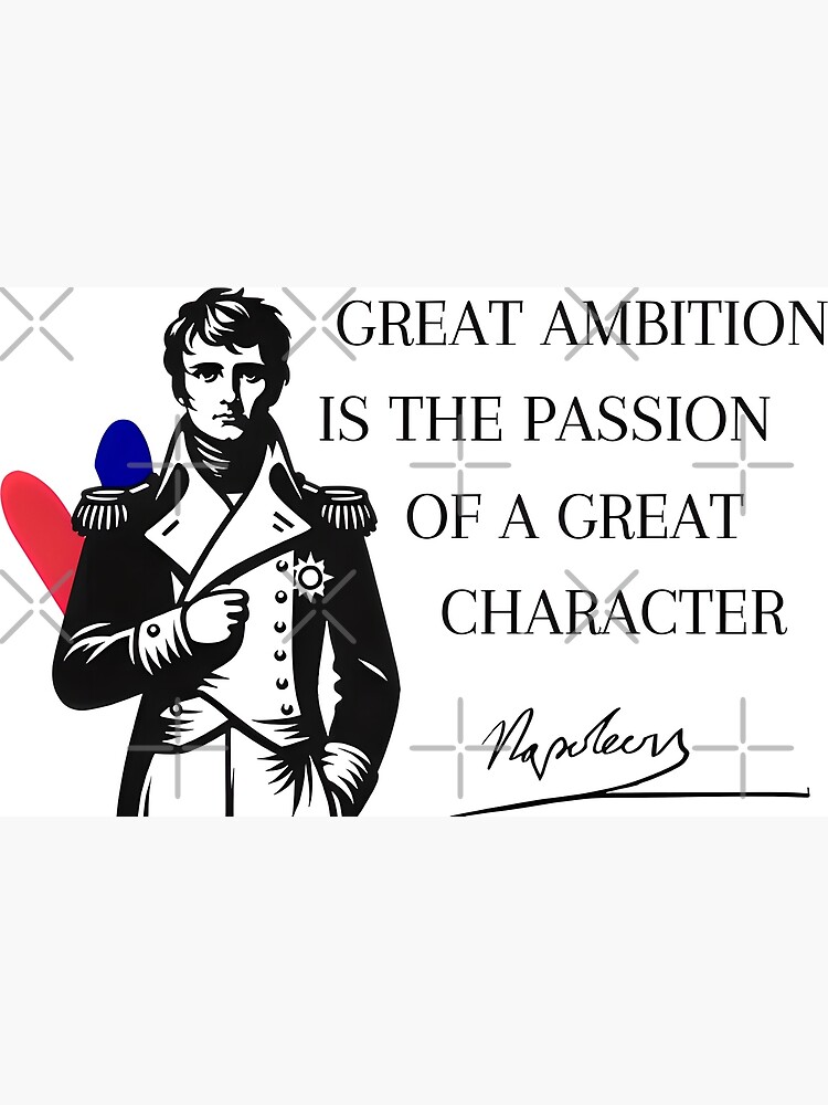 Napoleon Character Quotes